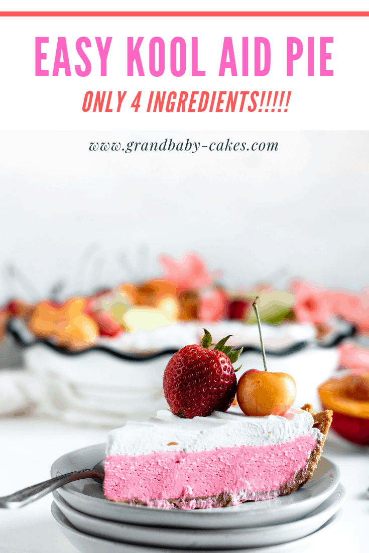 Old-School Kool Aid Pie (ONLY 4 Ingredients!) - Grandbaby Cakes