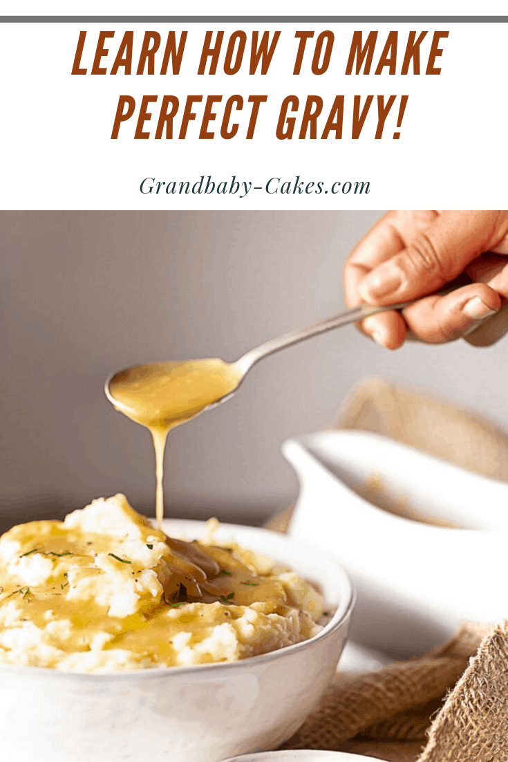 How to Make Gravy From Scratch (Easy!) - Grandbaby Cakes