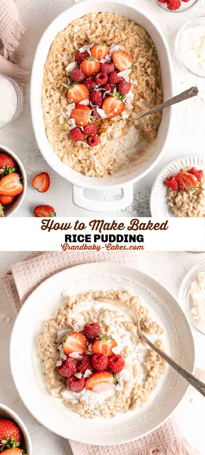 Baked Rice Pudding - Grandbaby Cakes